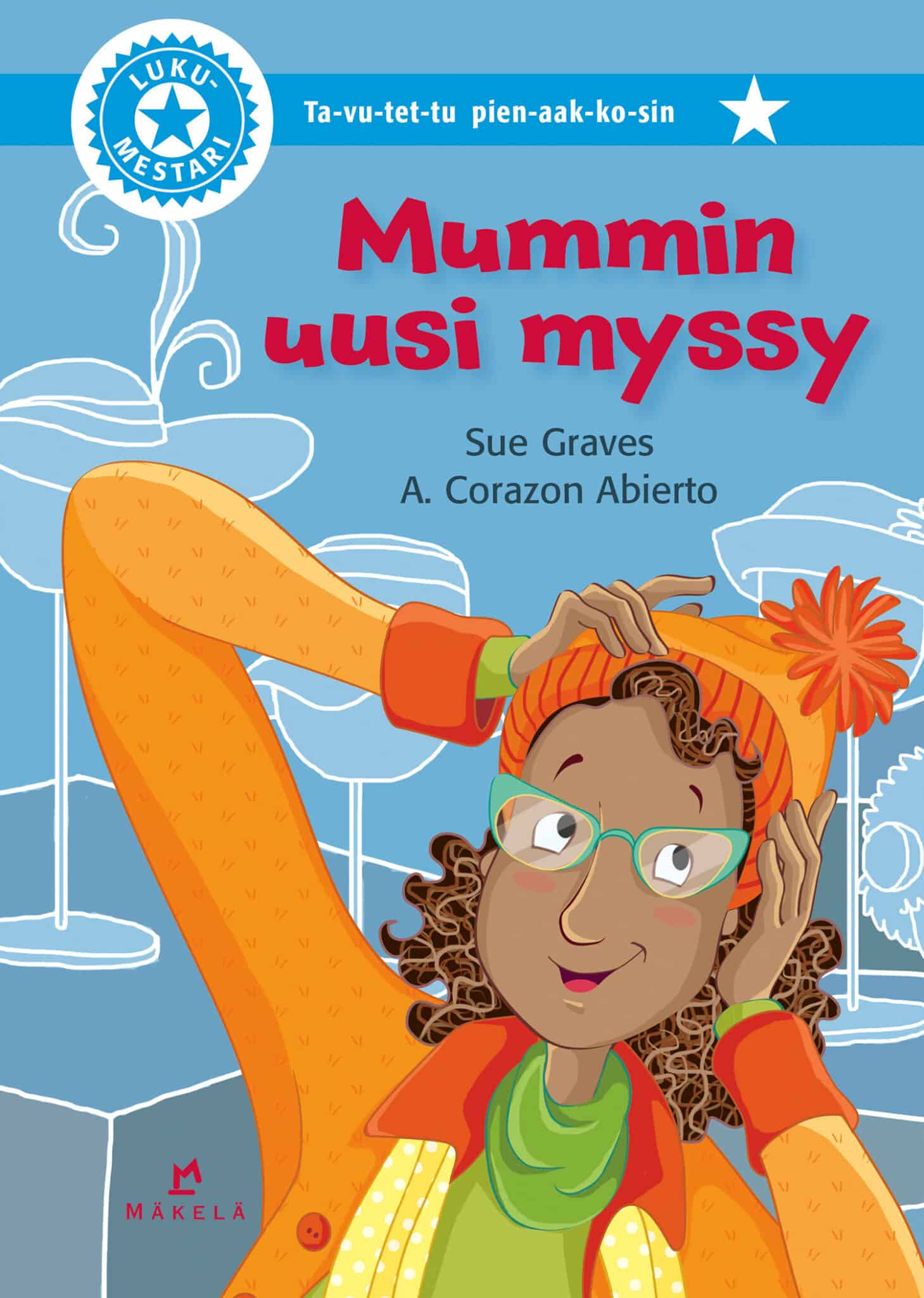 Mummin uusi myssy - Kustannus-Mäkelä Mummin uusi myssy - Kustannus-Mäkelä